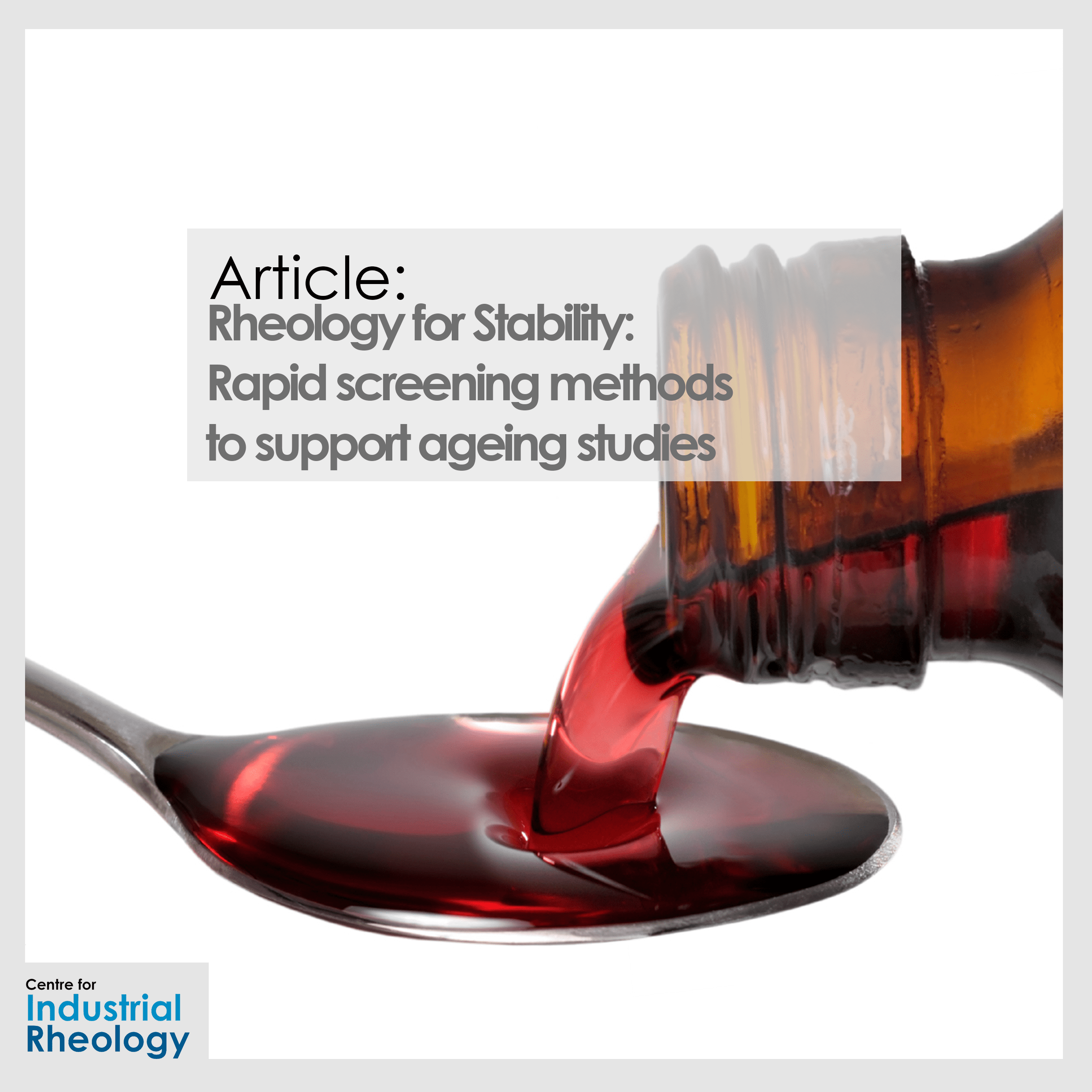 Rheology for Stability: Rapid screening methods to support ageing studies