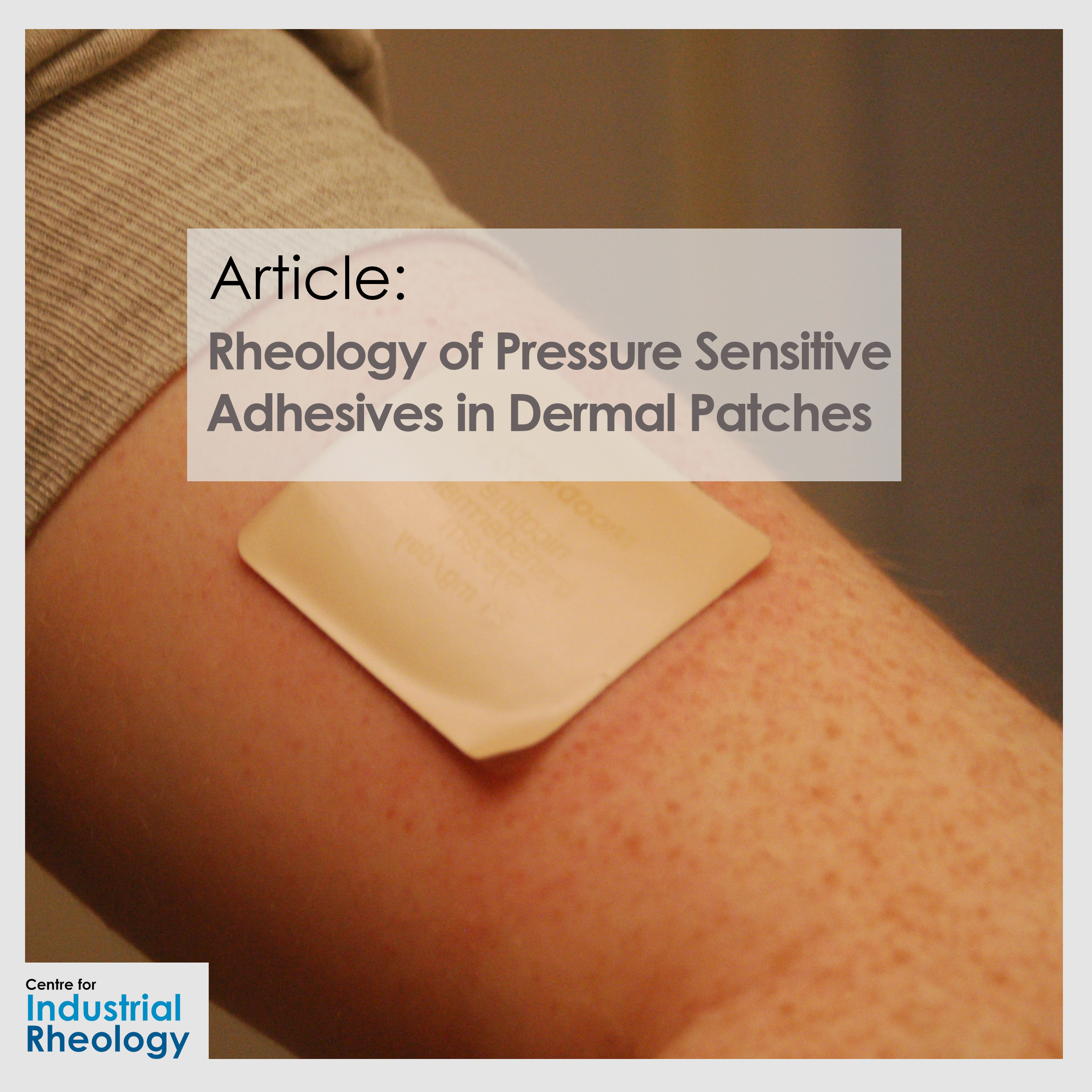 Rheology of Pressure Sensitive Adhesives in Dermal Patches