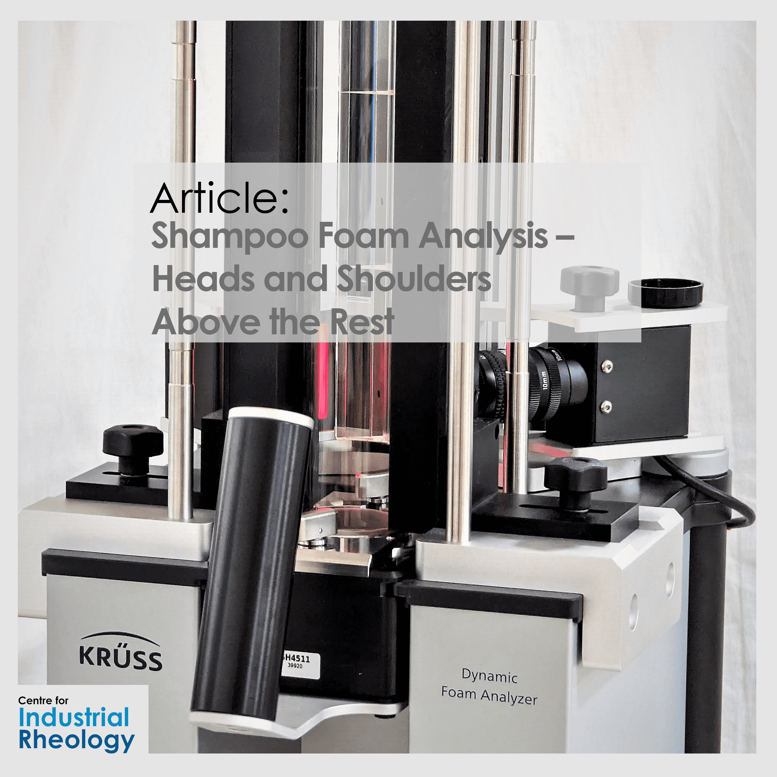 Shampoo Foam Analysis - Head and Shoulders Above the Rest - Rheology Lab