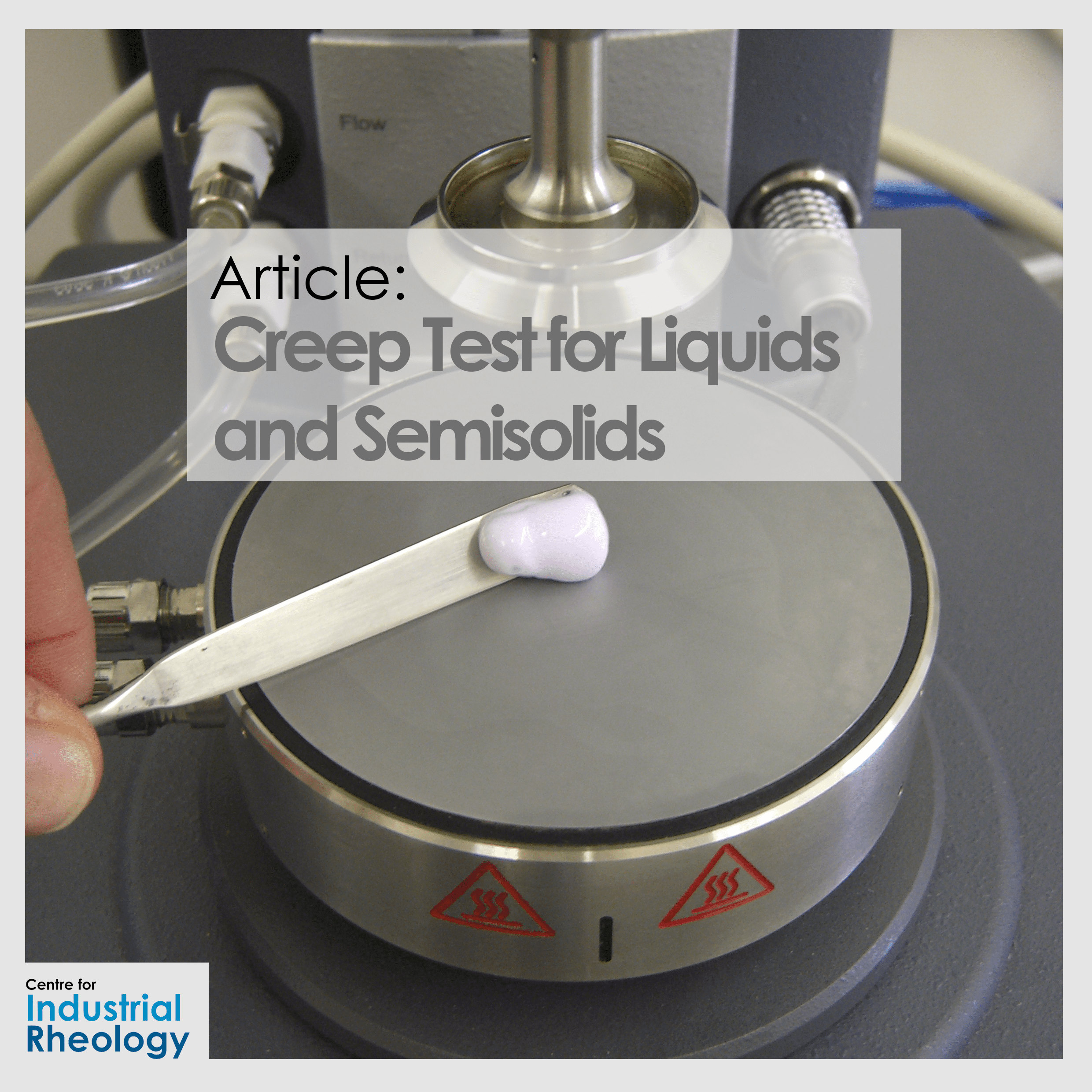 Creep Test for Liquids and Semisolids - Rheology Lab