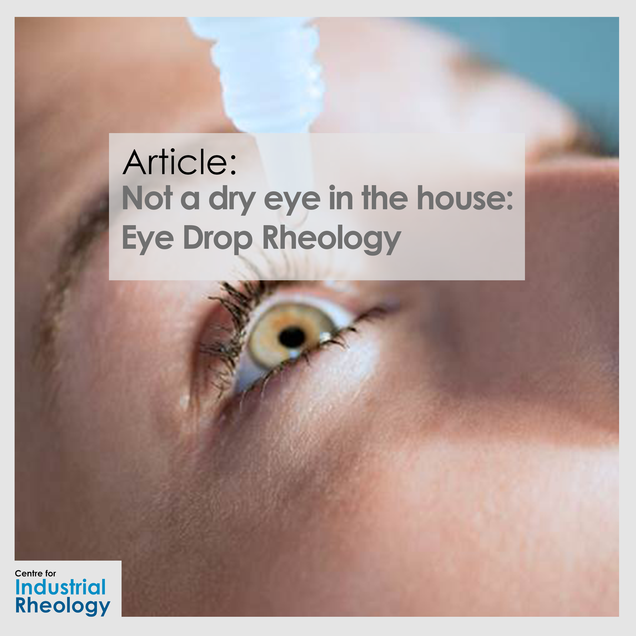 Not a dry eye in the house: Eye drop rheology profiling